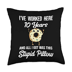 Funny 10th Year Career Milestone Quote Ten Years Employee Appreciation 10 Year Work Anniversary Funny Donut Throw Pillow, 18x18, Multicolor
