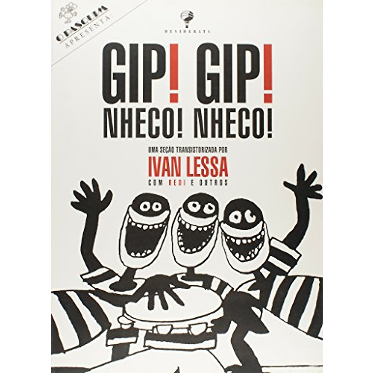 Gip! Gip! Nheco! Nheco!