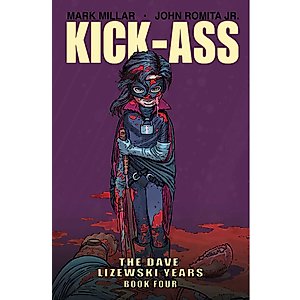 Kick-Ass: The Dave Lizewski Years Book Four