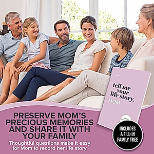 Tell Me Your Life Story, Mom: A Mother’s Guided Journal and Memory Keepsake Book (Tell Me Your Life Story® Series Books)