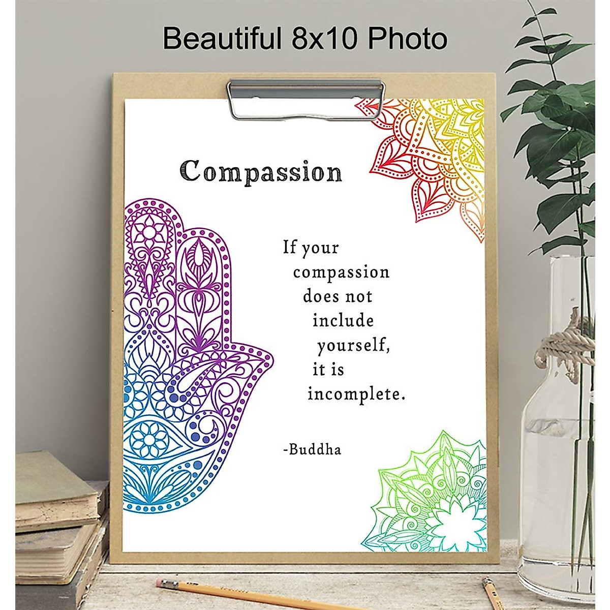 Compassion Buddha Quote - Inspirational Zen Wall Art Decor - 8x10 Buddhism Poster Print for Spa Decoration, Yoga, Meditation Room - Namaste Buddhist Gift - Hamsa Hand of Fatima, Mandala, Lotus, Om