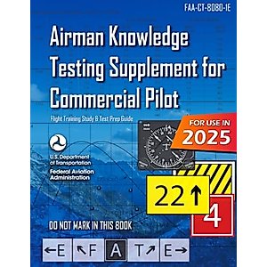 Airman Knowledge Testing Supplement for Commercial Pilot FAA-CT-8080-1E (Color Print): (Flight Training Study & Test Prep Guide)