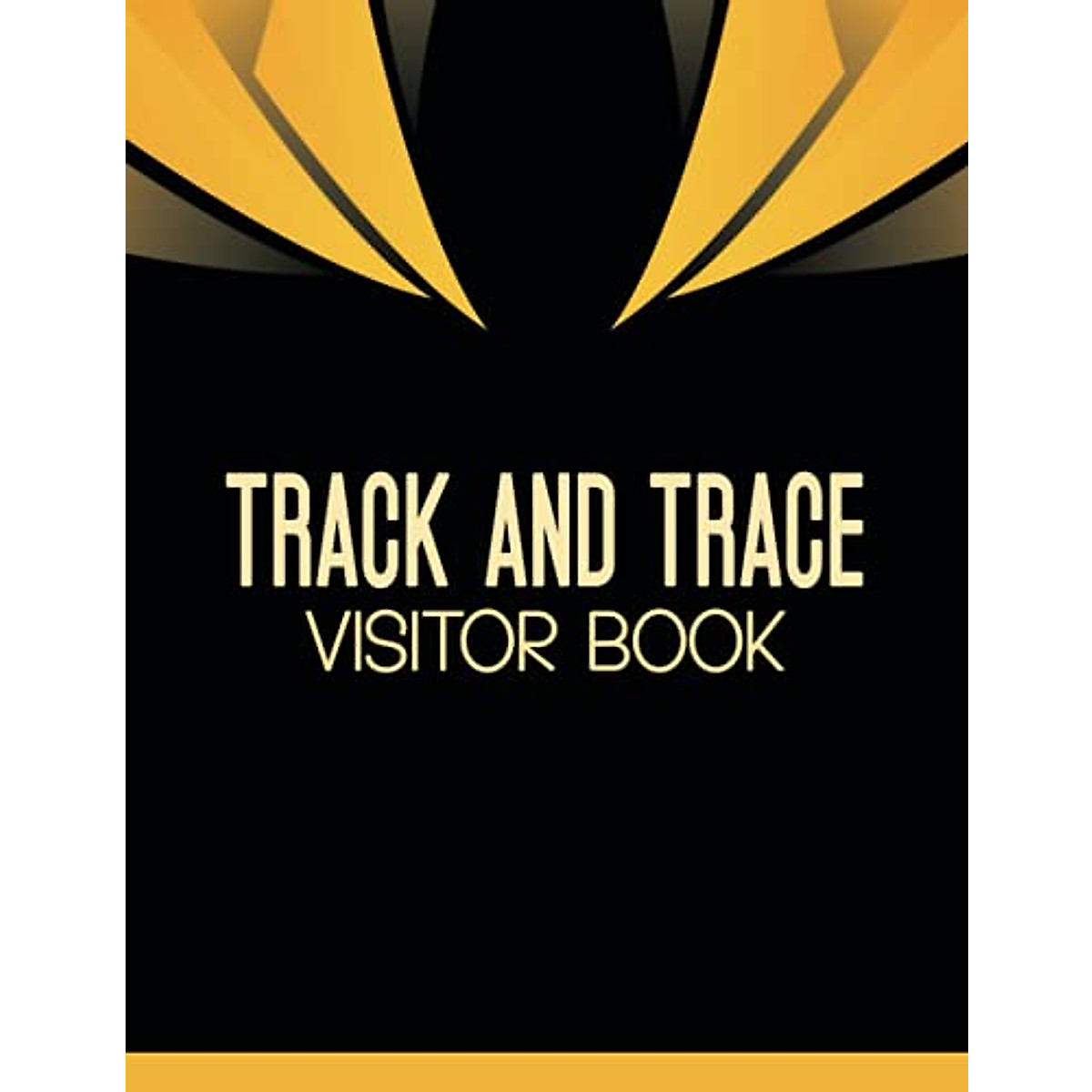 Track And Trace Visitor Book: Visitors Logbook Sign In And Out For Business, Office, School, Restaurant, Salon And Reception Desk. Contact Tracing Register.