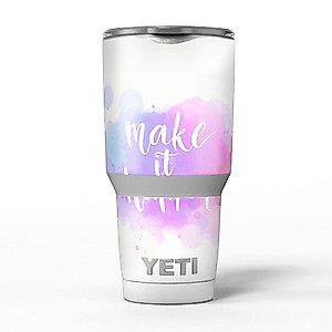 Design Skinz Bright Make it Happen - Skin Decal Vinyl Wrap Kit Compatible with The Yeti Rambler Cooler Tumbler Cups