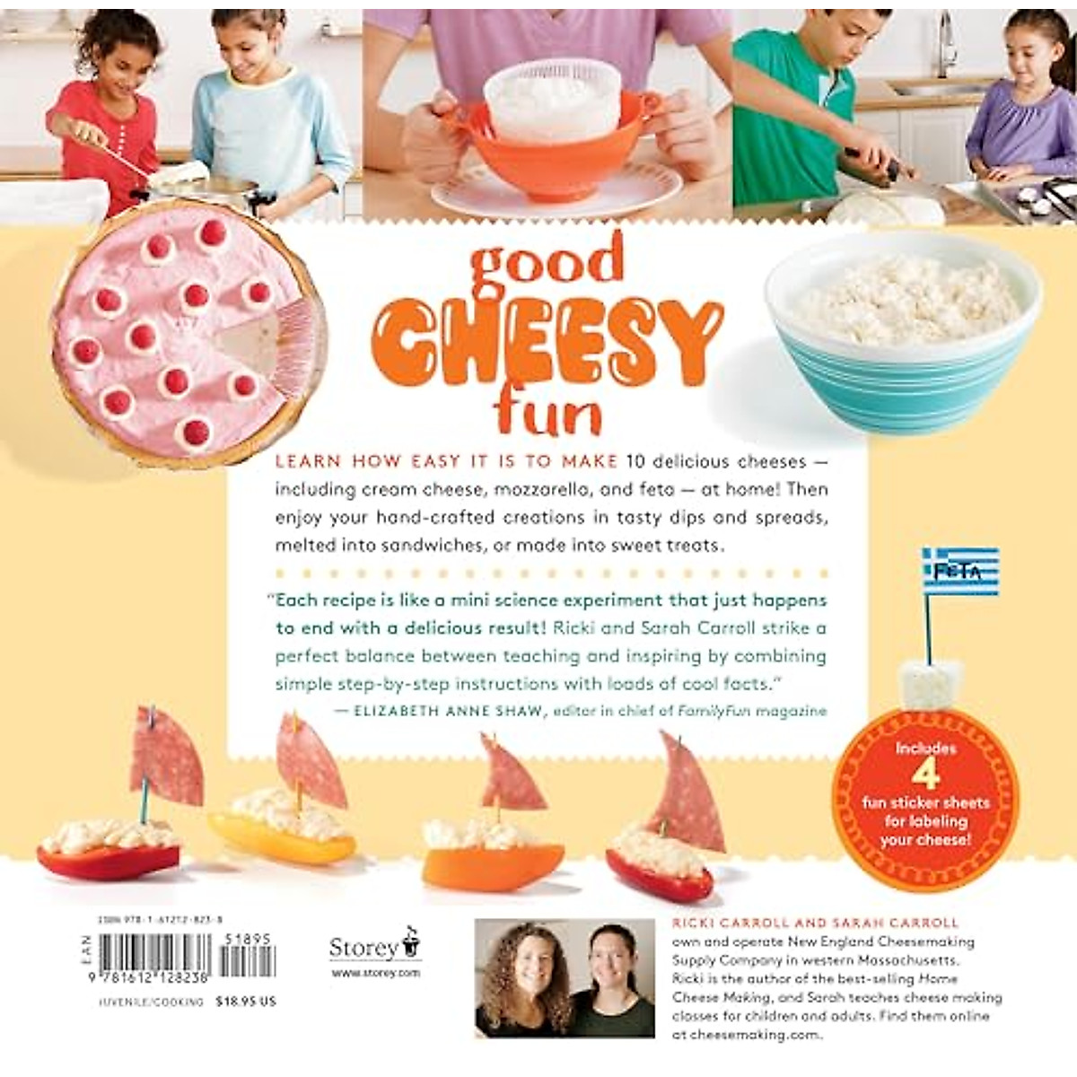 Say Cheese!: A Kid’s Guide to Cheese Making with Recipes for Mozzarella, Cream Cheese, Feta & Other Favorites