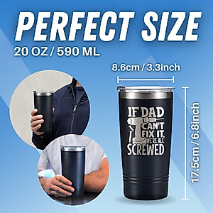 Onebttl If Dad Can't Fix It Tumbler, Funny Gifts for Father's Day, Birthday, Christmas from Daughter, Son, Wife, Stainless Steel Travel Mug 20oz