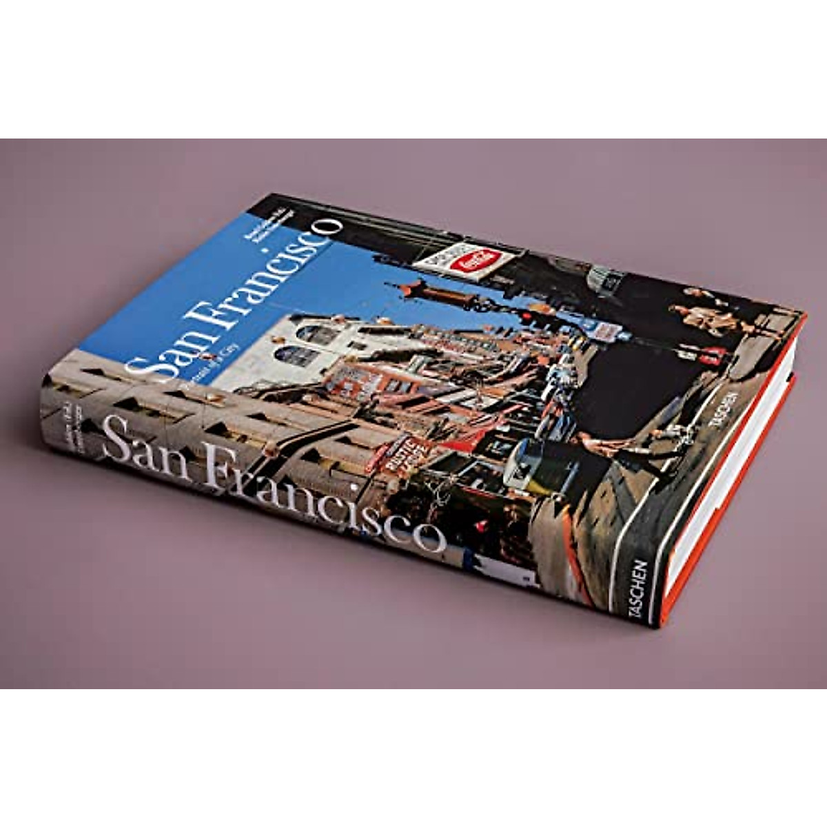 San Francisco: Portrait of a City / Portrat einer Stadt / Portrait d'une ville