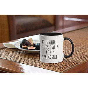 Ohhhhh This Calls For A Spreadsheet Coffee Mug - Unique Gift Mugs For Boss, CPA, Accountant And More, Mugs Are White With Colored Inside And Handle, Surely To Be Loved By All. (Two Tone Black, 11oz)