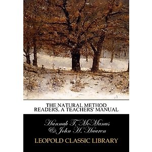 The Natural Method Readers. A Teachers' Manual