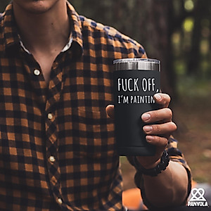 F Off I’m Painting Vacuum Insulated Tumbler Painter Gifts For Dad Husband Boyfriend Brother Son From Mom Wife Girlfriend Sister Artist Stainless Steel Removable Lid Travel Mug (20 oz)