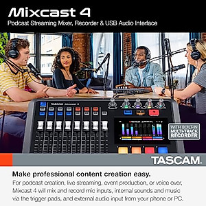 TASCAM Mixcast 4 Podcast Streaming Mixer, Recorder, and USB Audio Interface — Four XLR/TRS Mic Inputs, Touch Screen and Editing Software Included