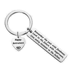 Retirement Keychain Gift Happy Retirement Gift for Men Women Teachers Retirement Jewelry Coworker Leaving Gift Remember the Past with Fondness Live Each Moment to the Fullest (silver)