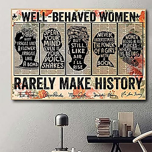 Feminist Wall Art Decor - Well Behaved Women Seldom Make History Poster - Frida, Ruth Bader Ginsburg, Rbg, Angelou, Rosa Park, Powerful Women, Women Speak Womens Rights - Unframed(18x12 inches)
