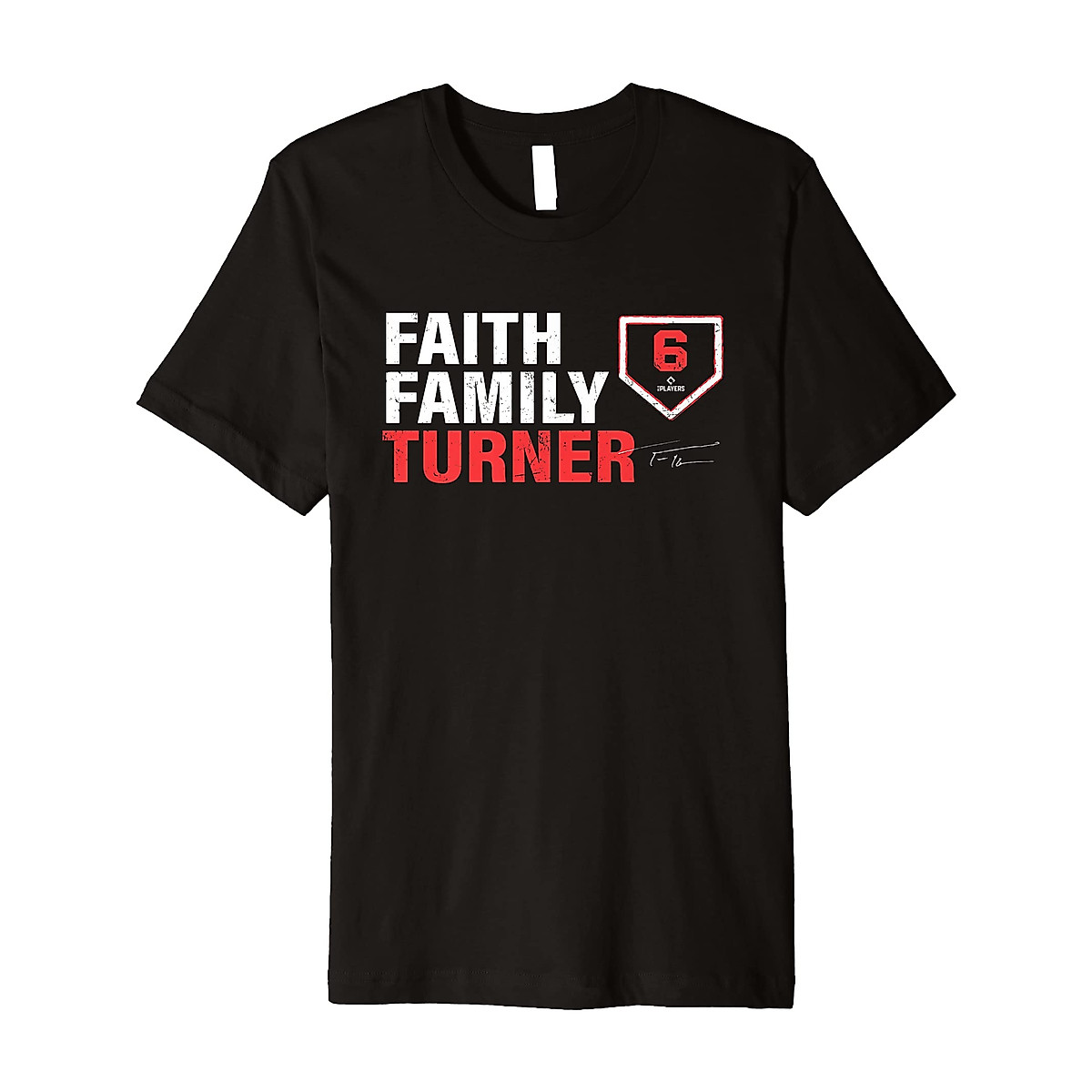 Faith Family Turner Trea Turner Los Angeles MLBPA Premium T-Shirt