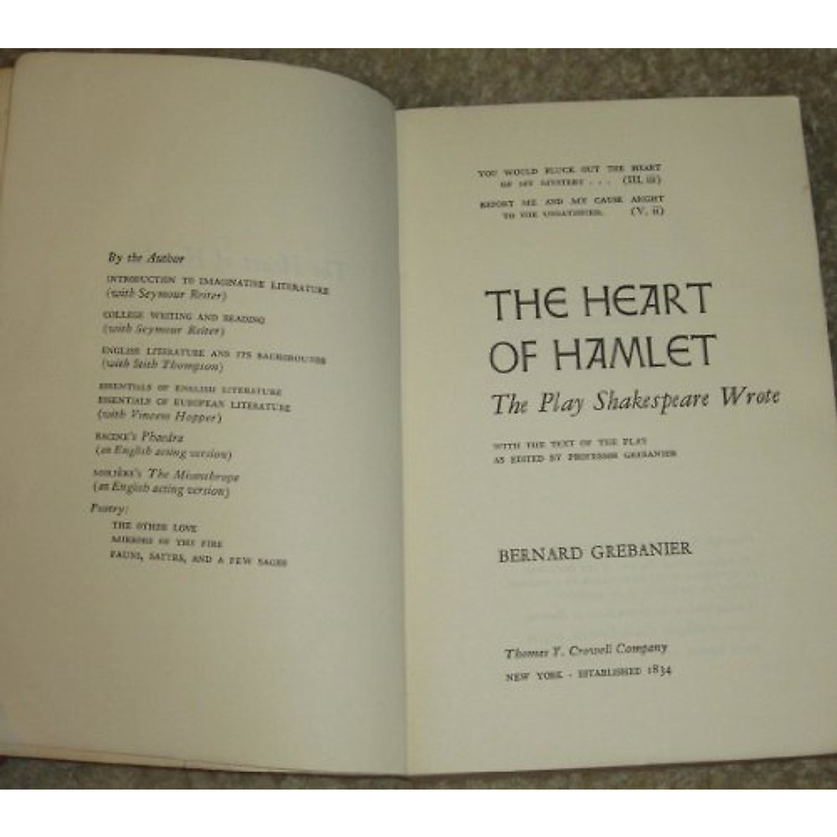 The Heart of Hamlet: The Play Shakespeare Wrote with the Text of the Play as Edited by Professor Grebanier