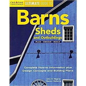 Barns, Sheds and Outbuildings: Plan, Design, Build (English and English Edition)