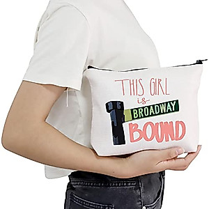 POFULL Musical Theatre Student Performer Gift Drama Gift for Daughter Broadway Gift This Girl is Broadway Bound Zipper Pouch Bag (This Girl is Broadway Bound bag)