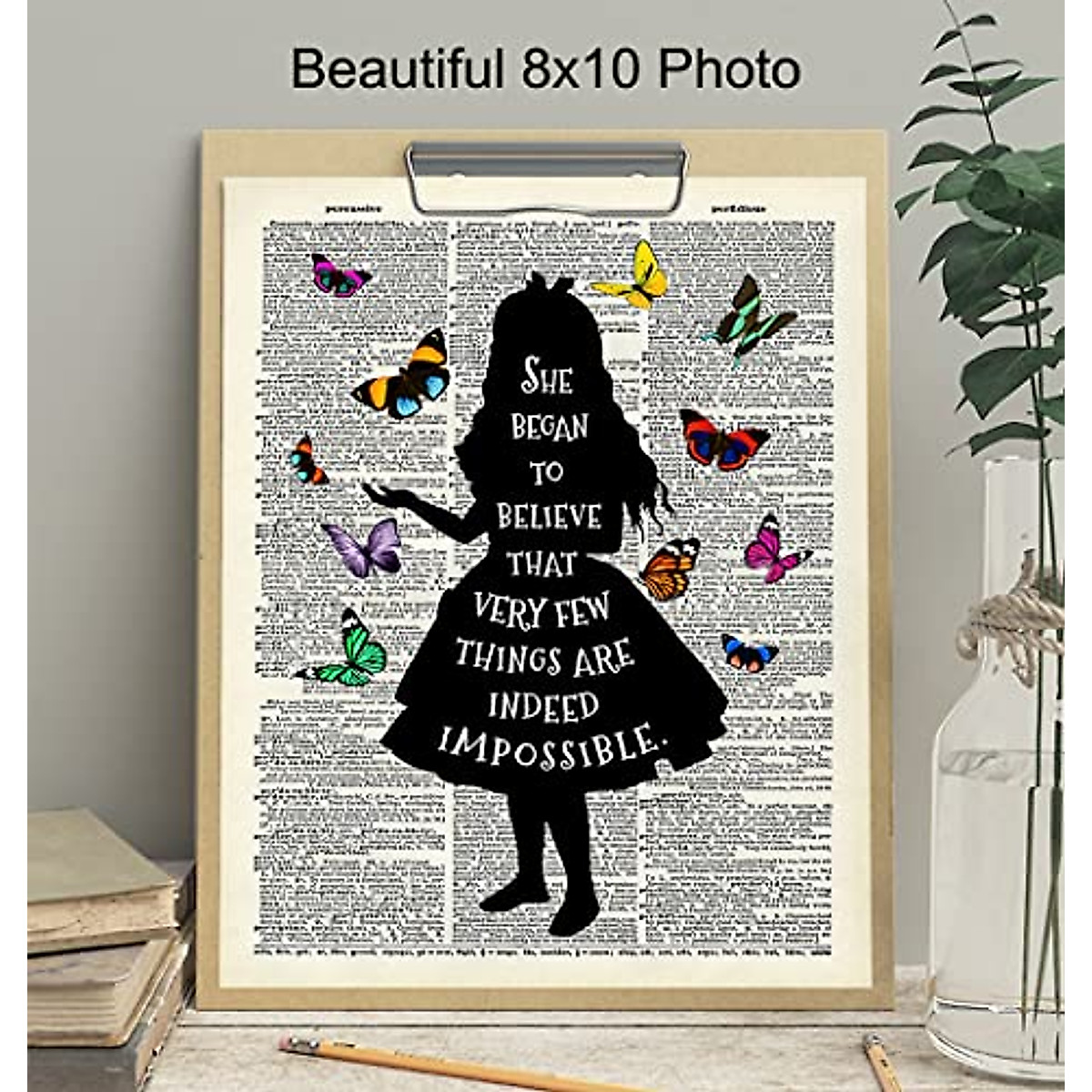 Alice Wonderland Quote Upcycled Dictionary Wall Decor Print - 8x10 Home Art Poster - Unique Room Decorations for Bedroom, Office, Girls or Kids Room - Unique Gift - Unframed Photo