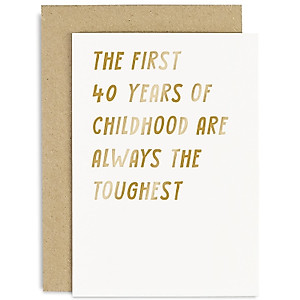 Old English Co. Funny 40th Birthday Card for Him or Her - Hilarious Fortieth Birthday Card for Men or Women - First 40 Years of Childhood Joke - Brother, Sister, Friend | Blank Inside with Envelope