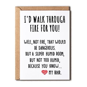 Best Friend Card - I'd Walk Through Fire For You Funny Card - Unique Family Cards Cool Birthday Christmas Gifts Idea For Men Women Friends