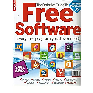 MAG BOOK THE DEFINITIVE GUIDE TO FREE SOFTWARE EVERY FREE PROGRAM YOU'LL EVER^