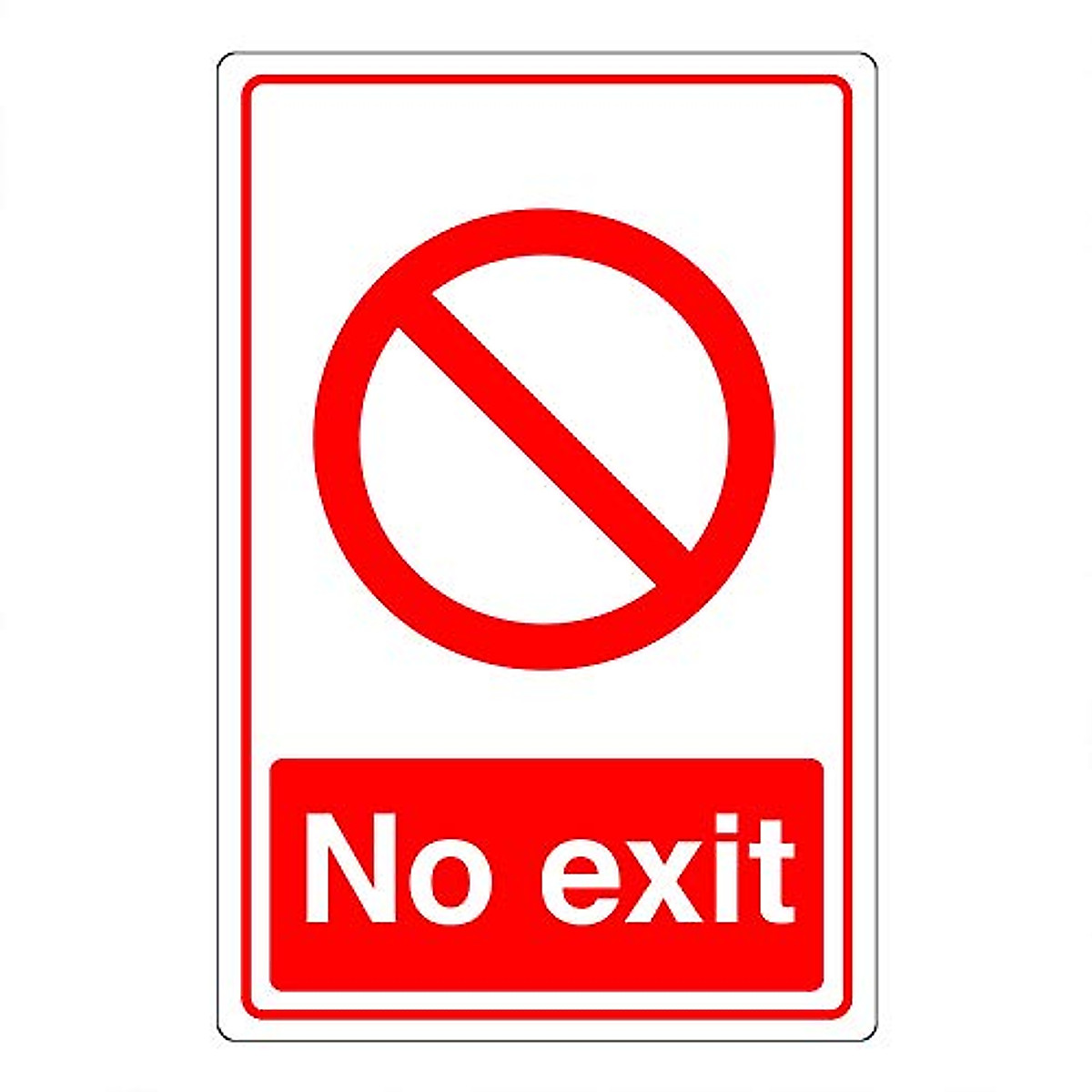 BannerBuzz No Exit Prohibited Sign , Metal Aluminum Rust Free, UV Print Coated and Weatherproof Sign, Indoor Outdoor Use, Easy to Mount (24" W X 36" H, Sign with Holes)