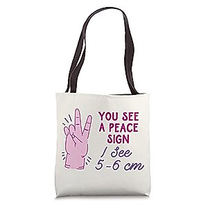 You see a Peace Sign I See 5-6 cm Funny Baby Catcher Tote Bag