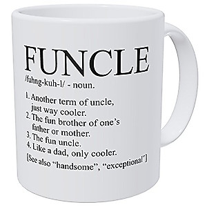Wampumtuk Uncle, Funcle Like A Dad 11 Ounces Funny Coffee Mug