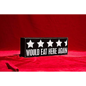 Primitives by Kathy 107576 Would Eat Here Again Wooden Box Sign 9" x 3.25" x 1.75"