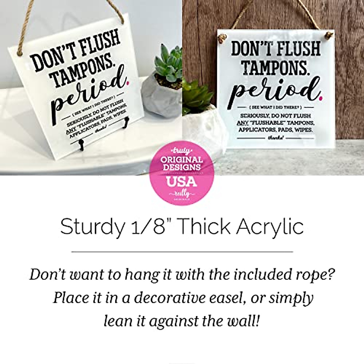 6x6 Inch Funny Chic Bathroom Sign ~ Don’t Flush Tampons, Period~ Ready to Hang ~ Premium Finish, Durable