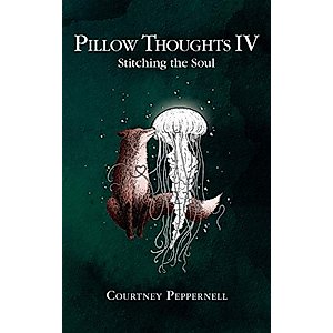 Pillow Thoughts IV: Stitching the Soul