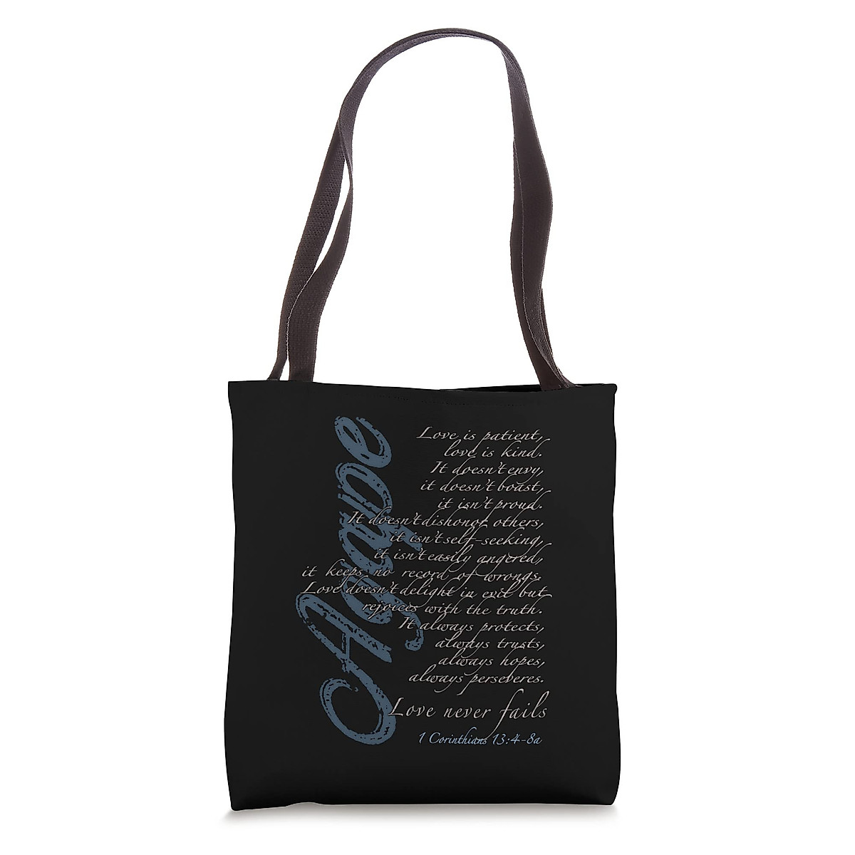 Agape - Love Never Fails - 1 Corinthians 13:4-8a Tote Bag
