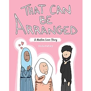 That Can Be Arranged: A Muslim Love Story