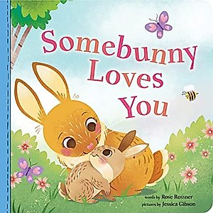 Somebunny Loves You: A Sweet and Silly Baby Animal Book for Toddlers (Punderland)