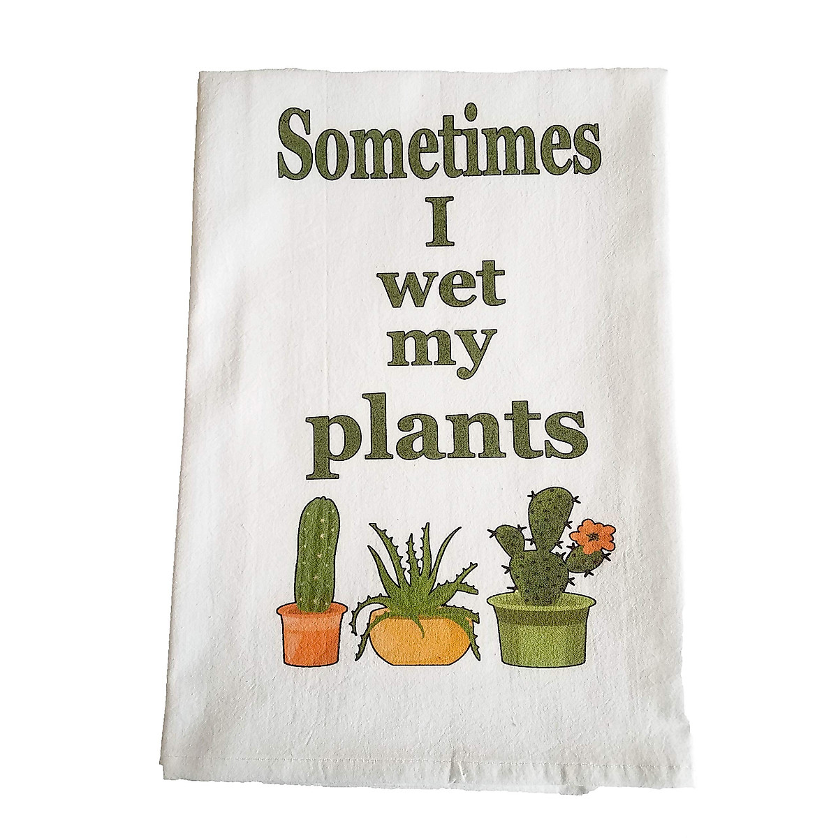 Funny Kitchen towel, Sometimes I wet my plants Cactus printed tea towel Handmade