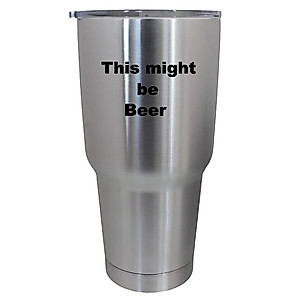 Cups drinkware Tumbler Sticker - This Might be Beer - Funny Sticker Decal