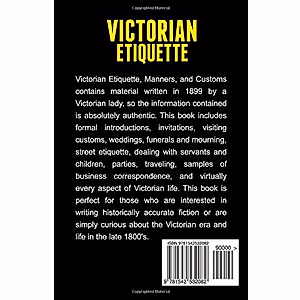 Victorian Etiquette, Manners, and Customs: Practical Etiquette of the Victorian Era