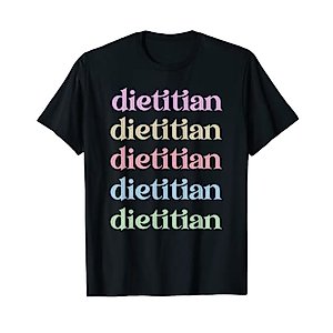 Dietitian Appreciation Dietetics T-Shirt
