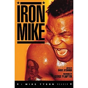 Iron Mike: A Mike Tyson Reader
