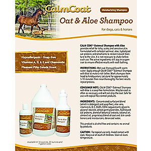 Calm Coat Oatmeal & Aloe Dog Cat & Horse Shampoo - Hypoallergenic & pH Balanced Formula - Mild & Gentle for Itchy Scaling & Sensitive Skin - 16 oz
