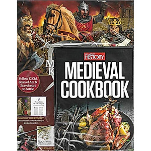ALL ABOUT HISTORY BOOK OF MEDIEVAL KNIGHT MAGAZINE #1 2018, W/MEDIEVAL COOKBOOK.