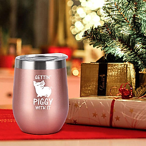 GINGPROUS Pig Swine Lover Gifts on Christmas Birthday, Gettin' Piggy With It Cute Funny Wine Tumbler with Pig, 12 Oz Stainless Steel Insulated Wine Tumbler with Lid and Straw, Rose Gold