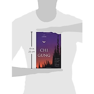 Chi Gung: Chinese Healing, Energy and Natural Magick