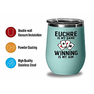 Flairy Land Euchre Teal Wine Tumbler 12oz - Euchre is my game - Euchre Card Game Set Euchre Score Keepers Player Partner Gifts