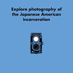 Seen and Unseen: What Dorothea Lange, Toyo Miyatake, and Ansel Adams's Photographs Reveal About the Japanese American Incarceration
