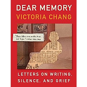 Dear Memory: Letters on Writing, Silence, and Grief