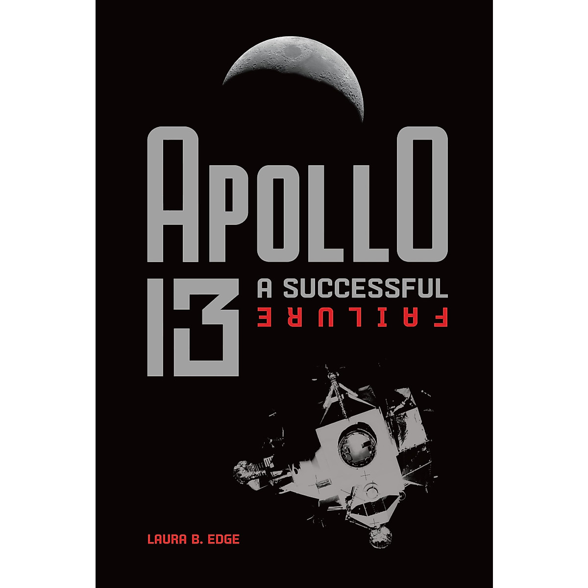 Apollo 13: A Successful Failure