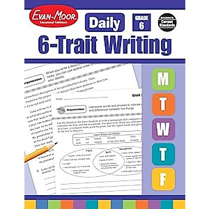 Evan-Moor Daily 6-Trait Writing, Grade 6 Homeschool and Classroom Resource Workbook, Reproducible Worksheets, Teaching Edition, Lesson Plans, Ideas, Organization, Word Choice, Sentence Fluency, Voice