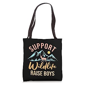 Support Wildlife Raise Boys Sons Funny Mom Dad Wild One Deer Tote Bag