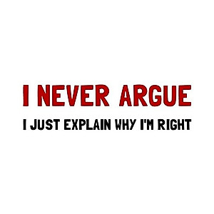 CafePress I Never Argue Mugs Ceramic Coffee Mug, Tea Cup 11 oz